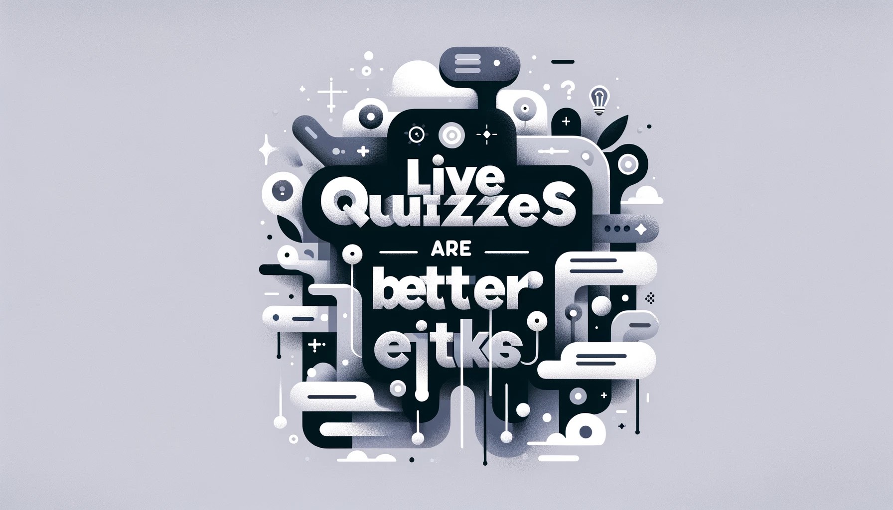 Live Quizzes are better Exit Tickets